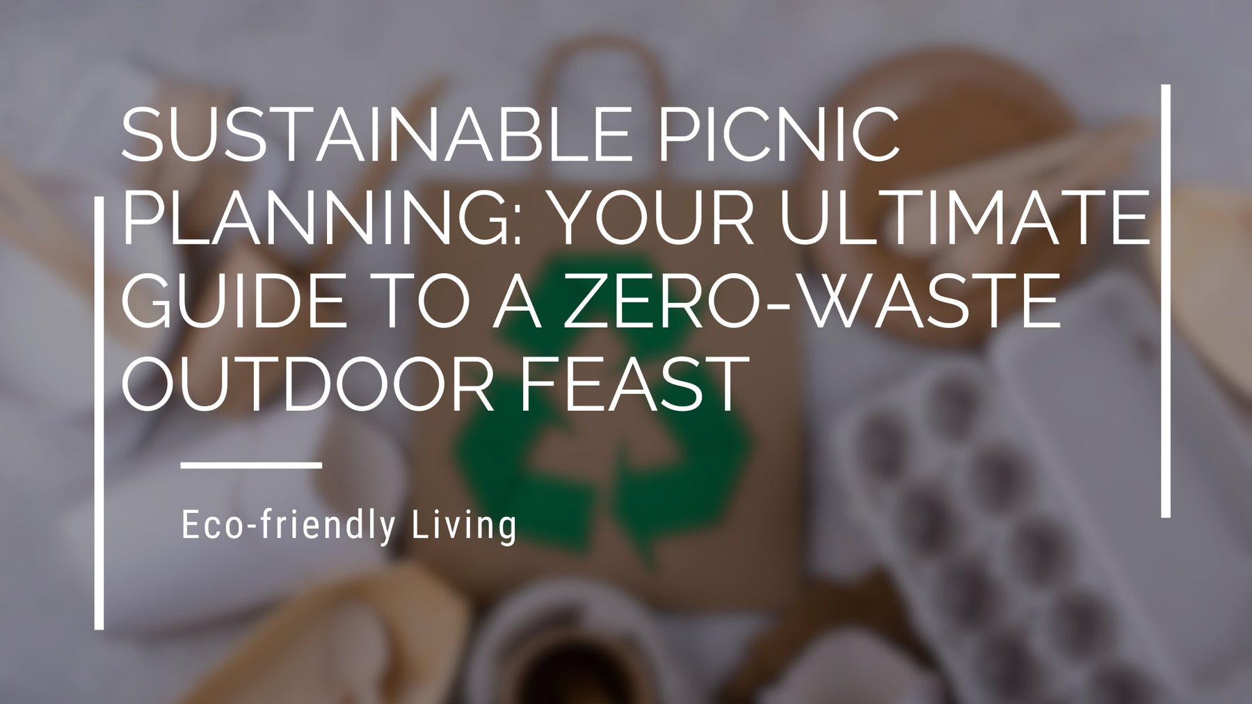 Zero-Waste Picnic: Eco-Friendly Tips for a Sustainable Summer Outing ...
